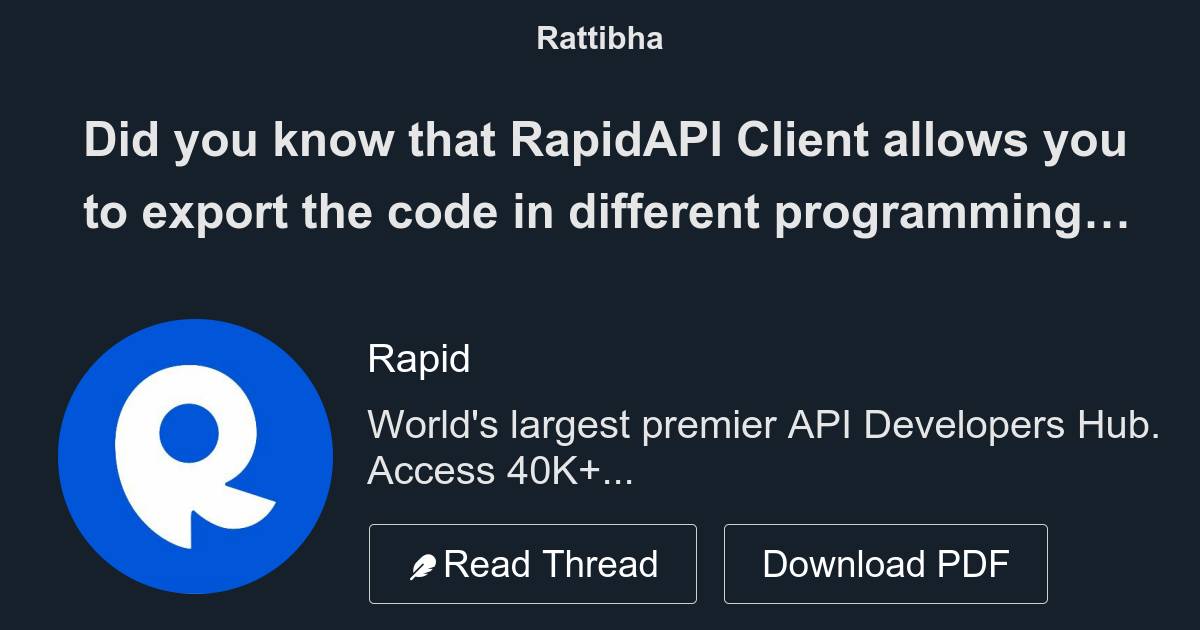 Did you know that RapidAPI Client allows you to export the code in different programming ...