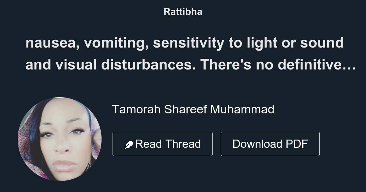 nausea, vomiting, sensitivity to light or sound and visual disturbances ...