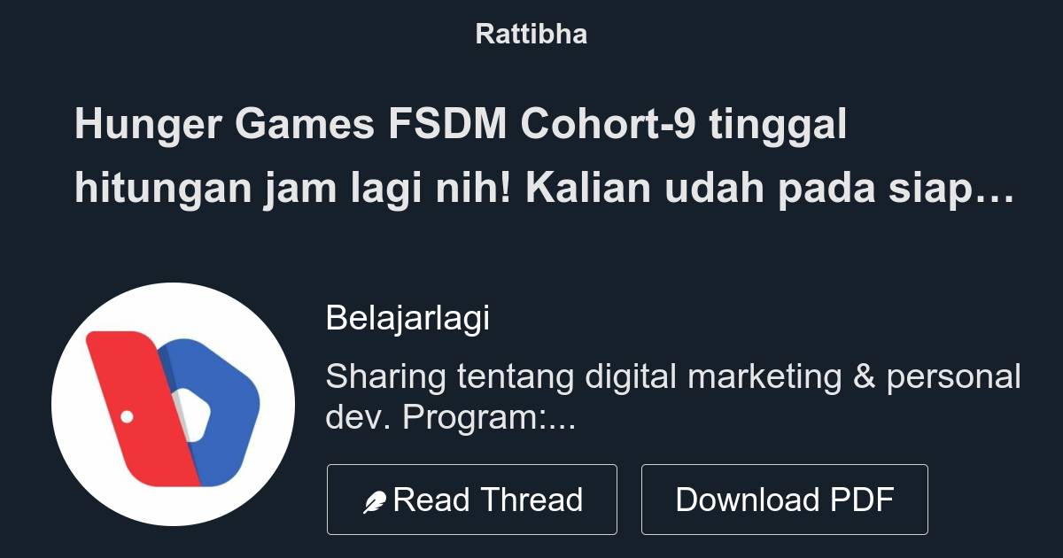 Hunger Games FSDM Cohort-9 tinggal hitungan jam lagi nih! Kalian udah pada siap belum? Biar ...