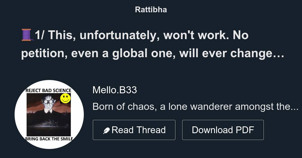 🧵1/ This, unfortunately, won't work. No petition, even a global one, will ever change anything ...