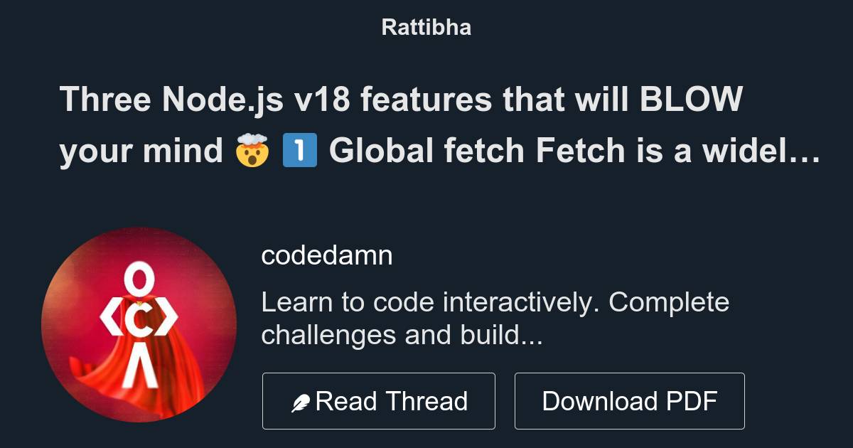 Three Node.js v18 features that will BLOW your mind 🤯 - المسلسل من codedamn @codedamncom - رتبها