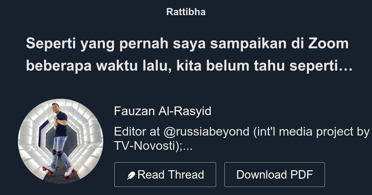 Seperti yang pernah saya sampaikan di Zoom beberapa waktu lalu, kita belum tahu seperti model ...