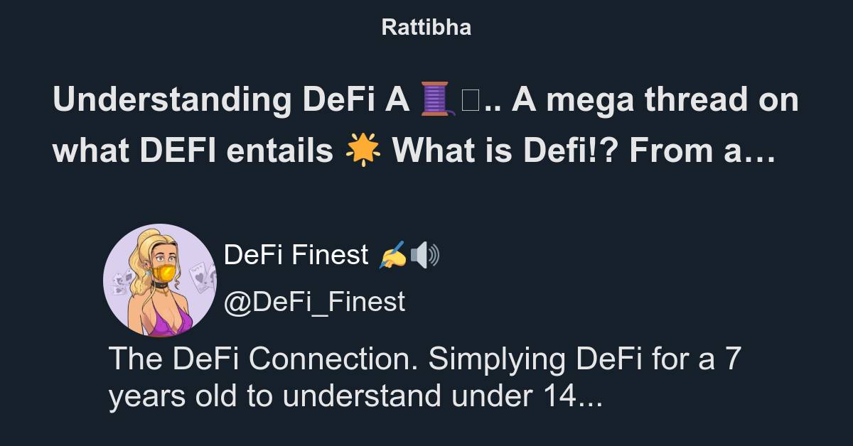 Understanding DeFi A 🧵🪡.. A mega thread on what DEFI entails 🌟 What is ...