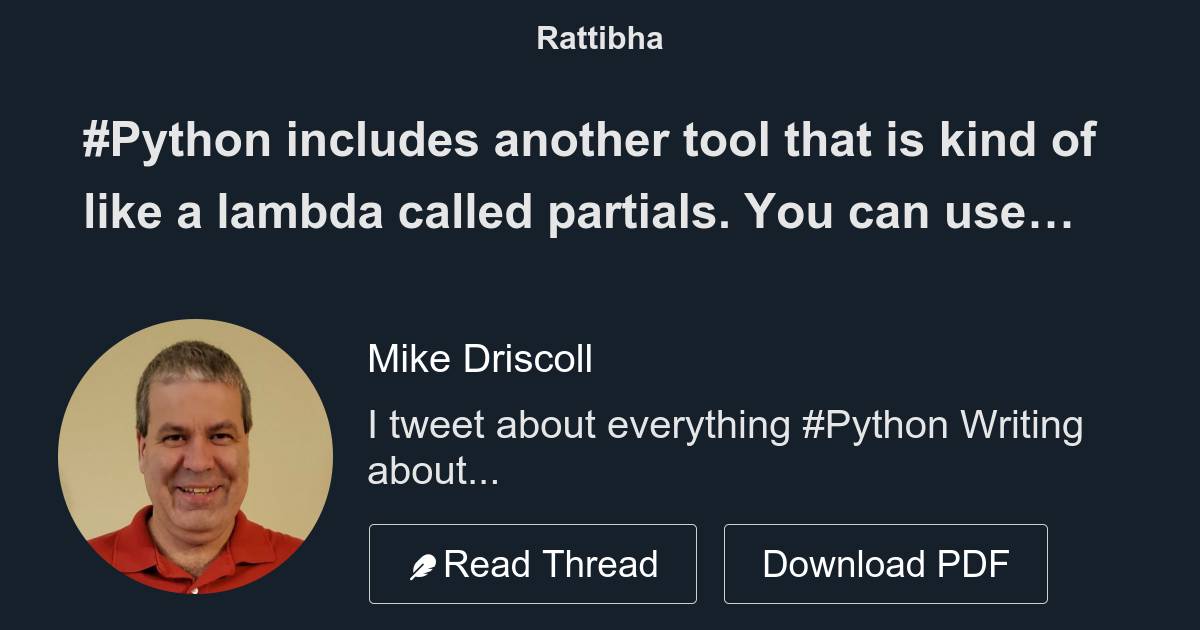 #Python includes another tool that is kind of like a lambda called partials. You can use ...