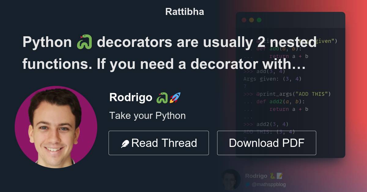 Python 🐍 Decorators Are Usually 2 Nested Functions If You Need A Decorator With Arguments Then