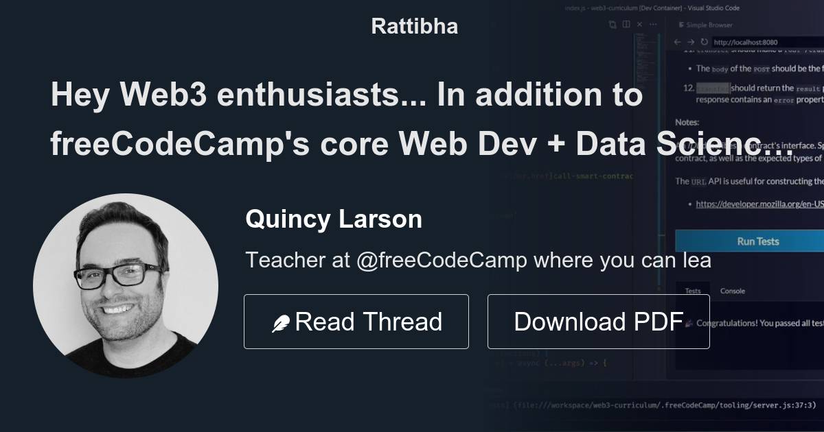 Hey Web3 enthusiasts... In addition to freeCodeCamp's core Web Dev + Data Science curriculum, we ...