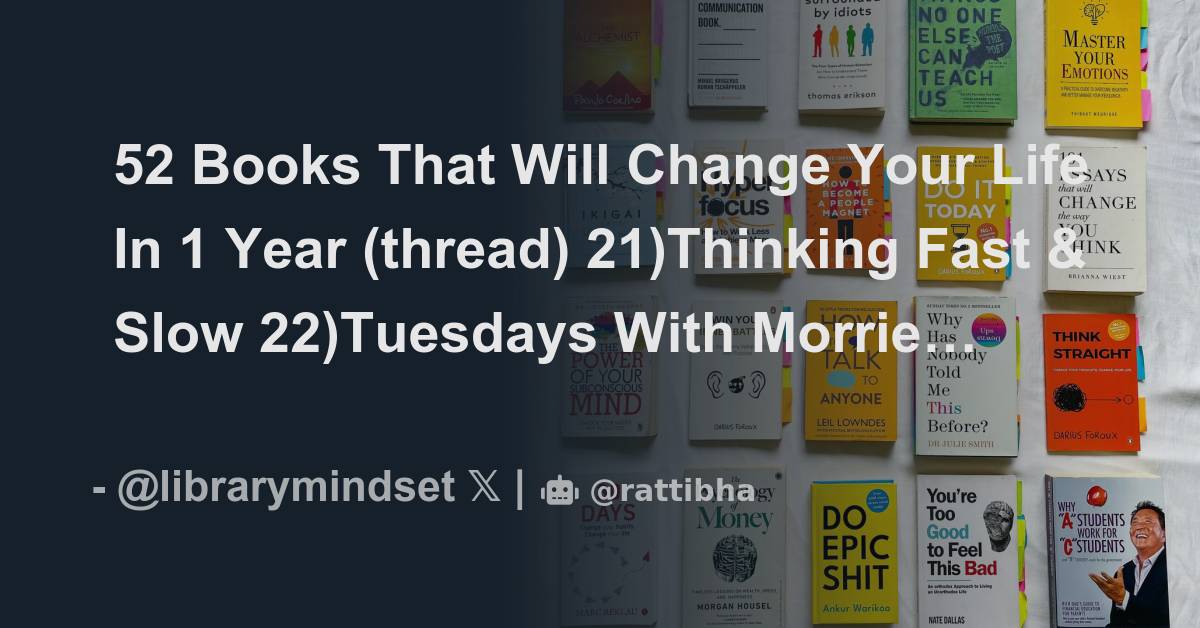 52 Books That Will Change Your Life In 1 Year (thread) - Thread from ...