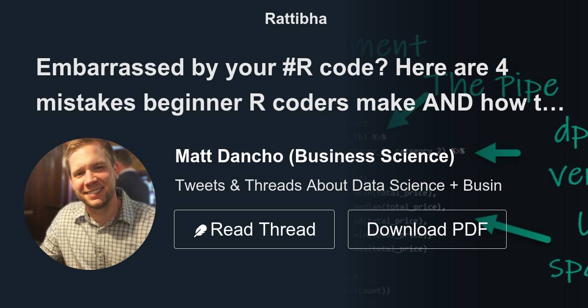 Embarrassed by your #R code? Here are 4 mistakes beginner R coders make AND how to avoid them. # ...