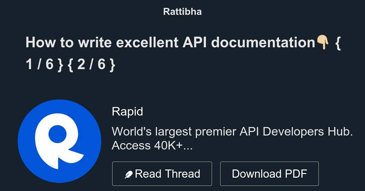 How to write excellent API documentation👇🏼 { 1 / 6 } - Thread from Rapid @Rapid_API - Rattibha