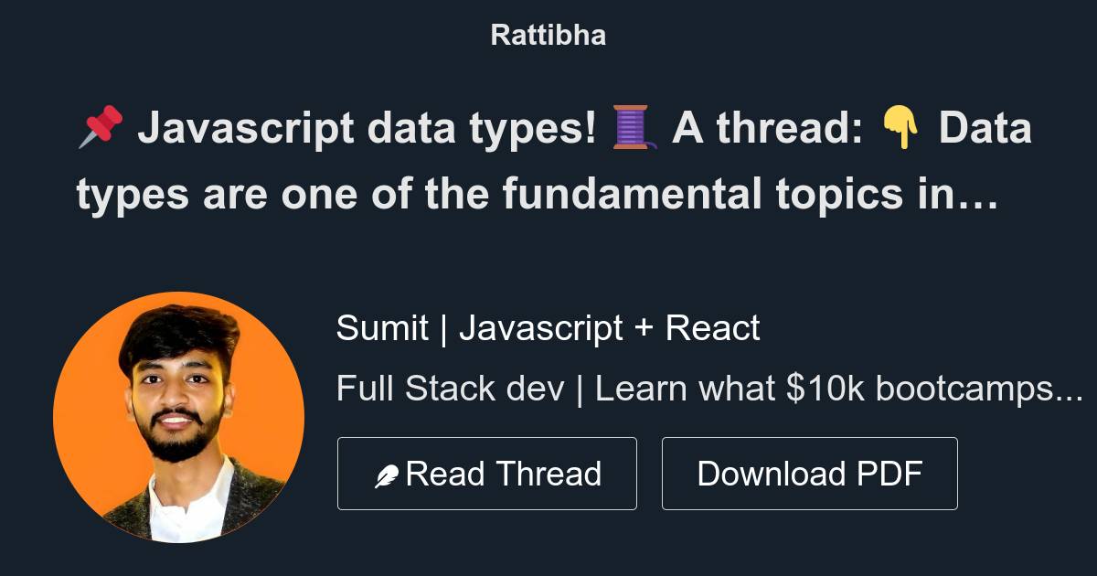 📌 Javascript data types! 🧵 A thread: 👇 - Thread from Sumit | Javascript + React @sumitsaurabh927 ...