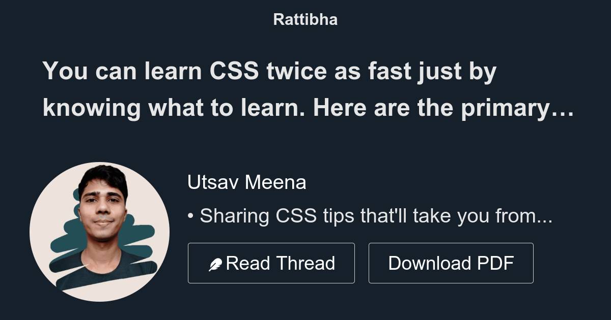 You can learn CSS twice as fast just by knowing what to learn. Here are the primary CSS topics ...