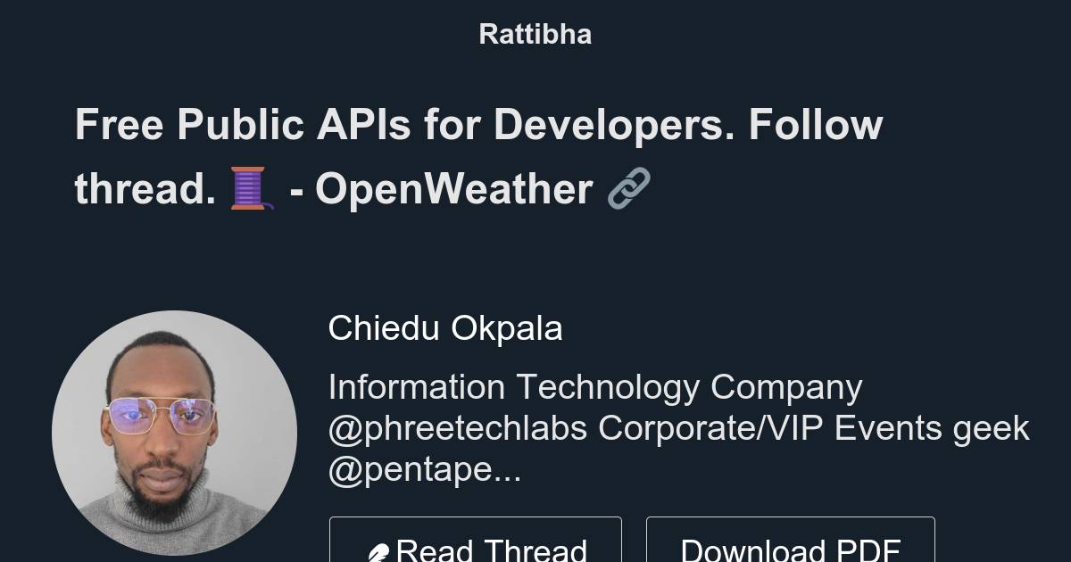 Free Public APIs for Developers. Follow thread. 🧵 - Thread from Chiedu Okpala @chey9ja - Rattibha