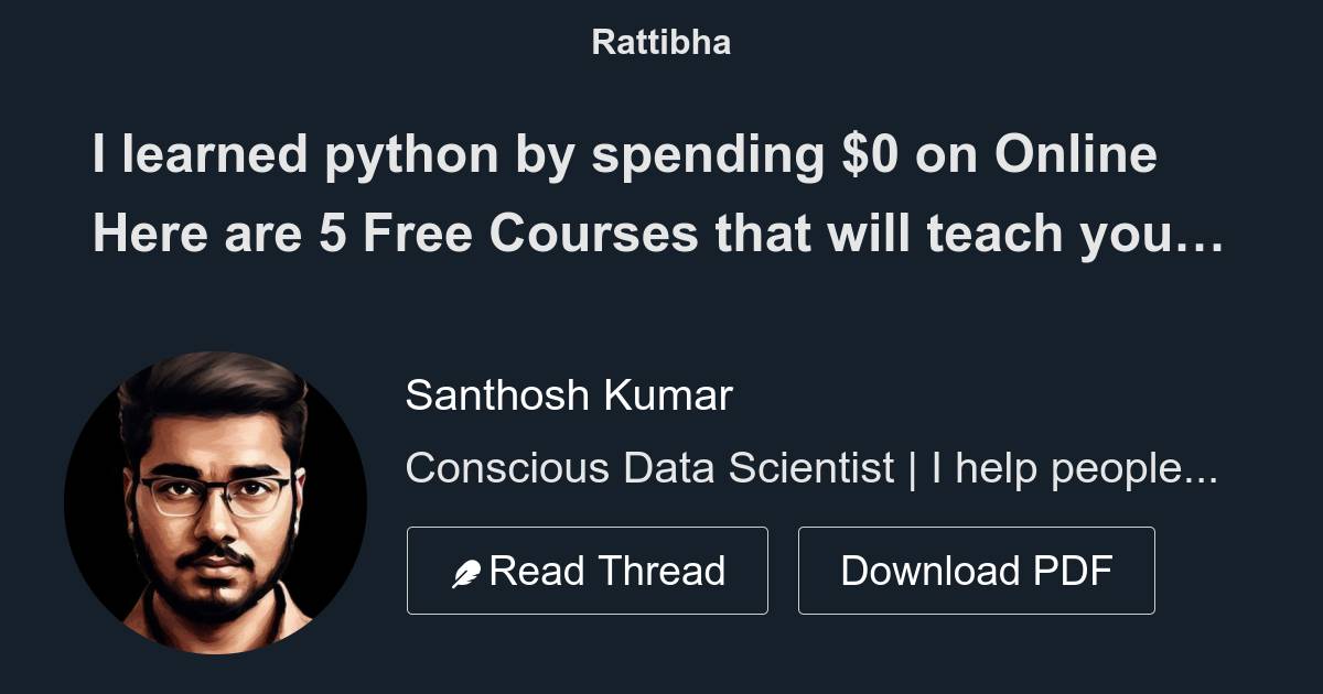 I learned python by spending $0 on Online Here are 5 Free Courses that will teach you python ...