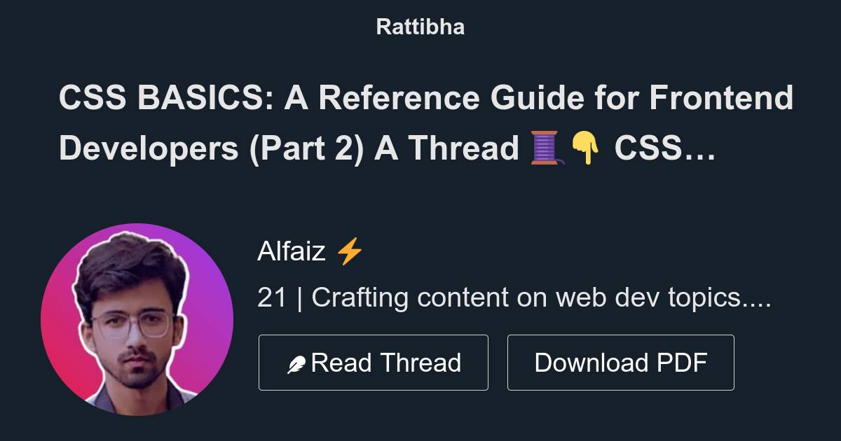 CSS BASICS: A Reference Guide for Frontend Developers (Part 2) A Thread 🧵👇 - Thread from Alfaiz ...