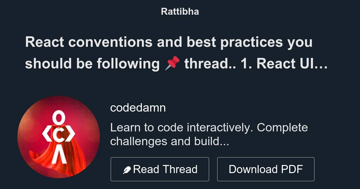 React conventions and best practices you should be following 📌 thread.. - Thread from codedamn ...