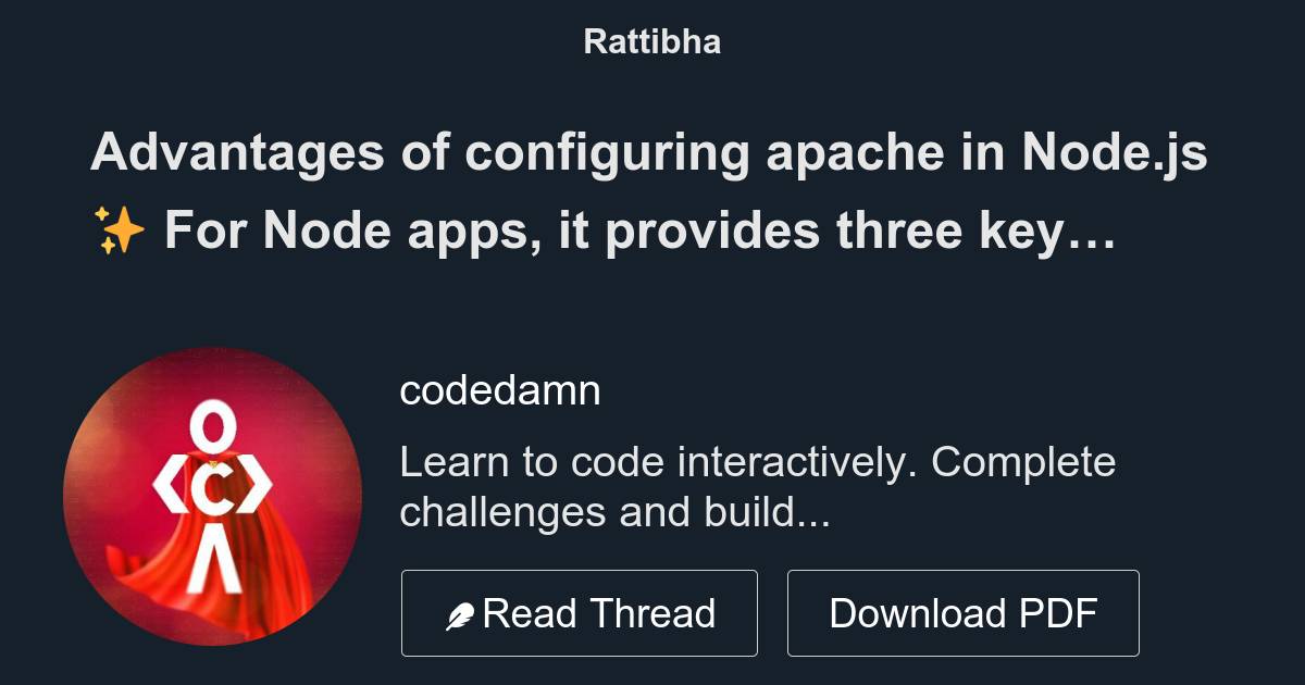 Advantages of configuring apache in Node.js - Thread from codedamn @codedamncom - Rattibha