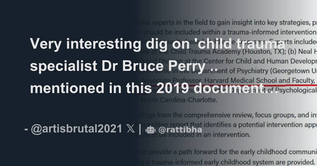 Very interesting dig on 'child trauma specialist Dr Bruce Perry ...