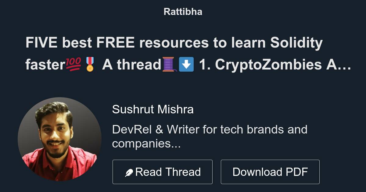 FIVE best FREE resources to learn Solidity faster💯🎖️ A thread🧵⬇️ - Thread from Sushrut Mishra ...