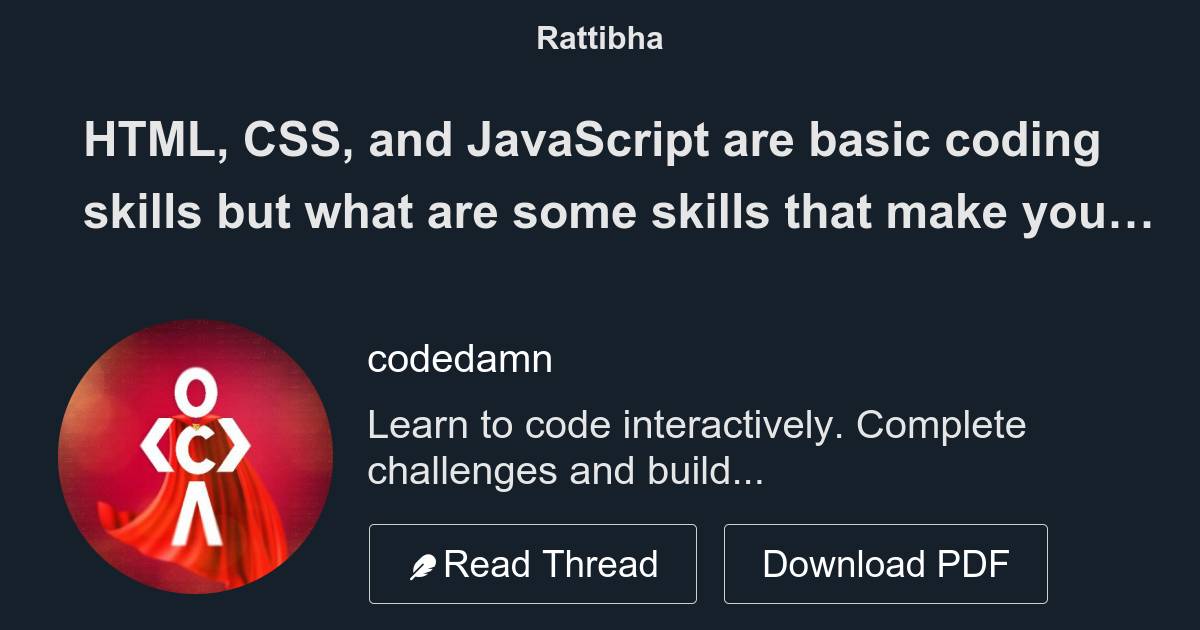 HTML, CSS, and JavaScript are basic coding skills but what are some skills that make you stand ...