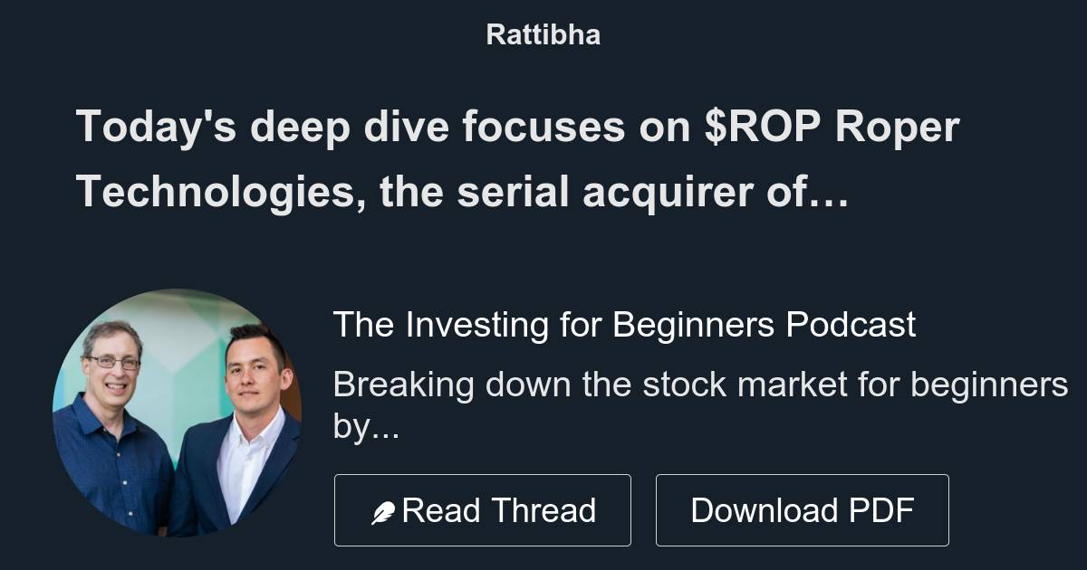 Today's deep dive focuses on $ROP Roper Technologies, the serial ...