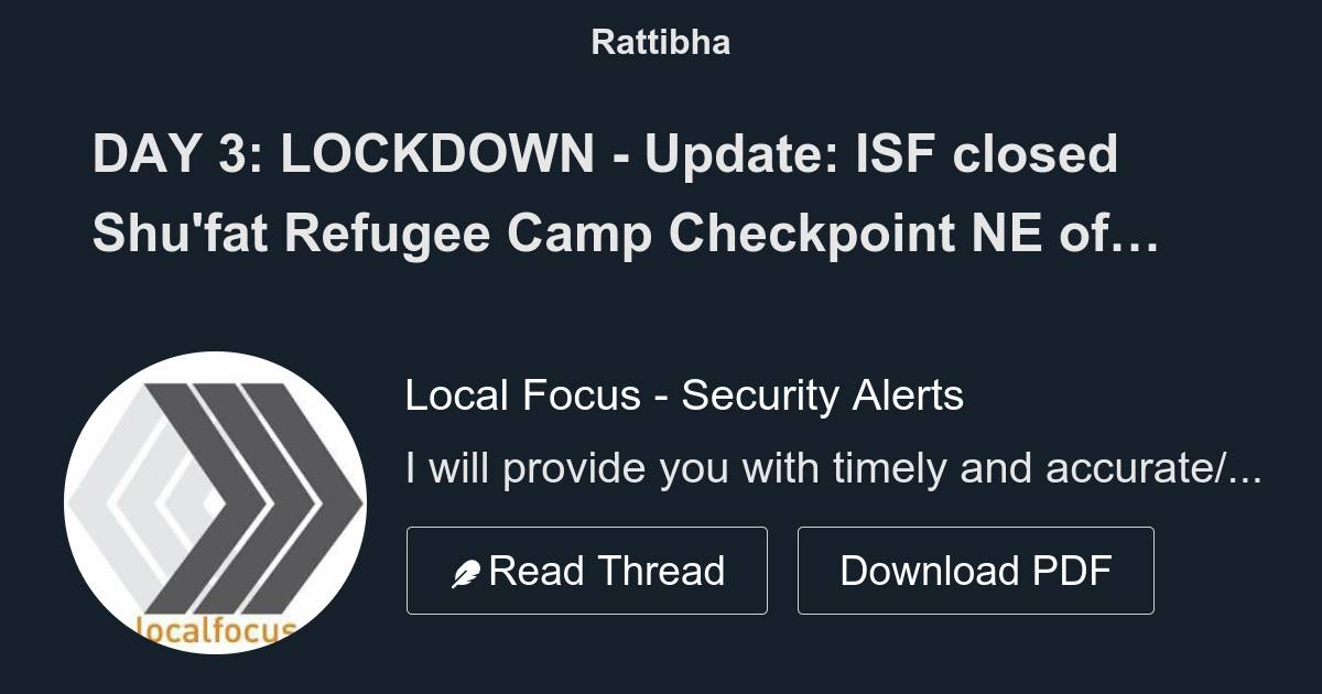 DAY 3: LOCKDOWN - Update: ISF closed Shu'fat Refugee Camp Checkpoint NE of Jerusalem City with ...