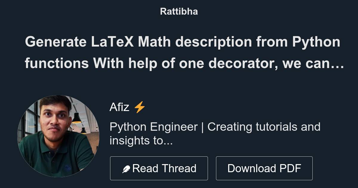 Generate LaTeX Math description from Python functions With help of one decorator, we can ...