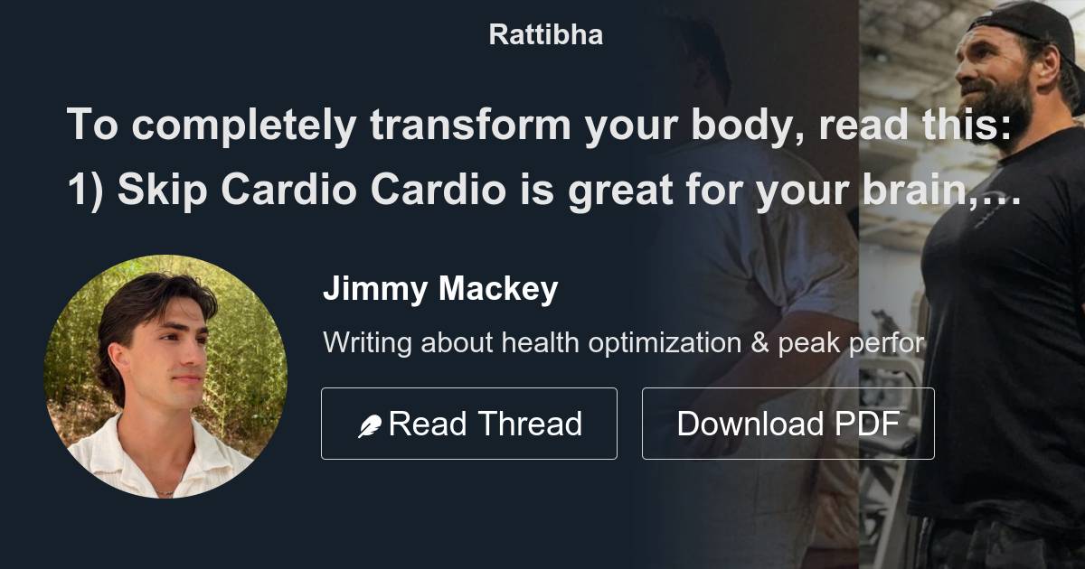 To completely transform your body, read this: - Thread from Jimmy ...