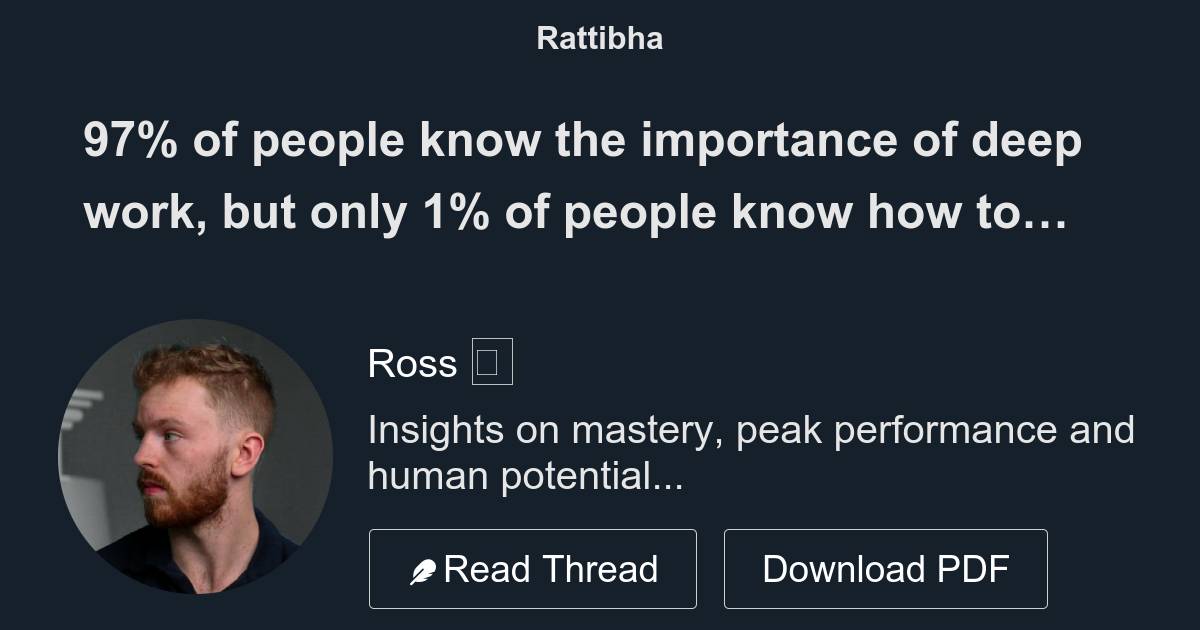 97% of people know the importance of deep work, but only 1% of people ...