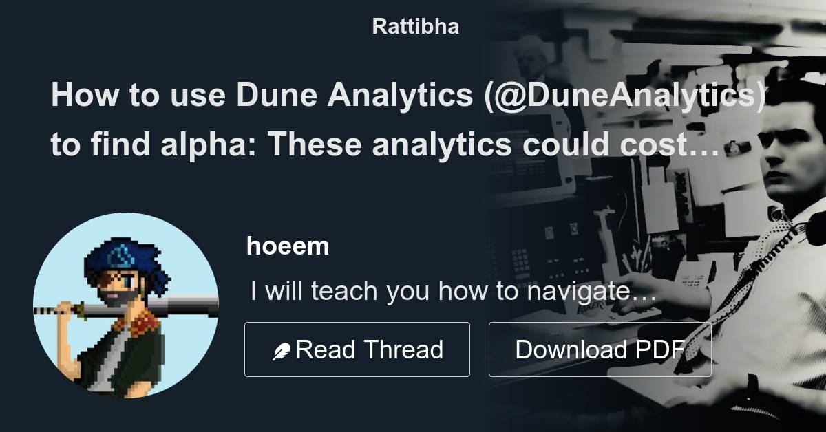 How to use Dune Analytics (@DuneAnalytics) to find alpha: These analytics could cost $1000’s ...