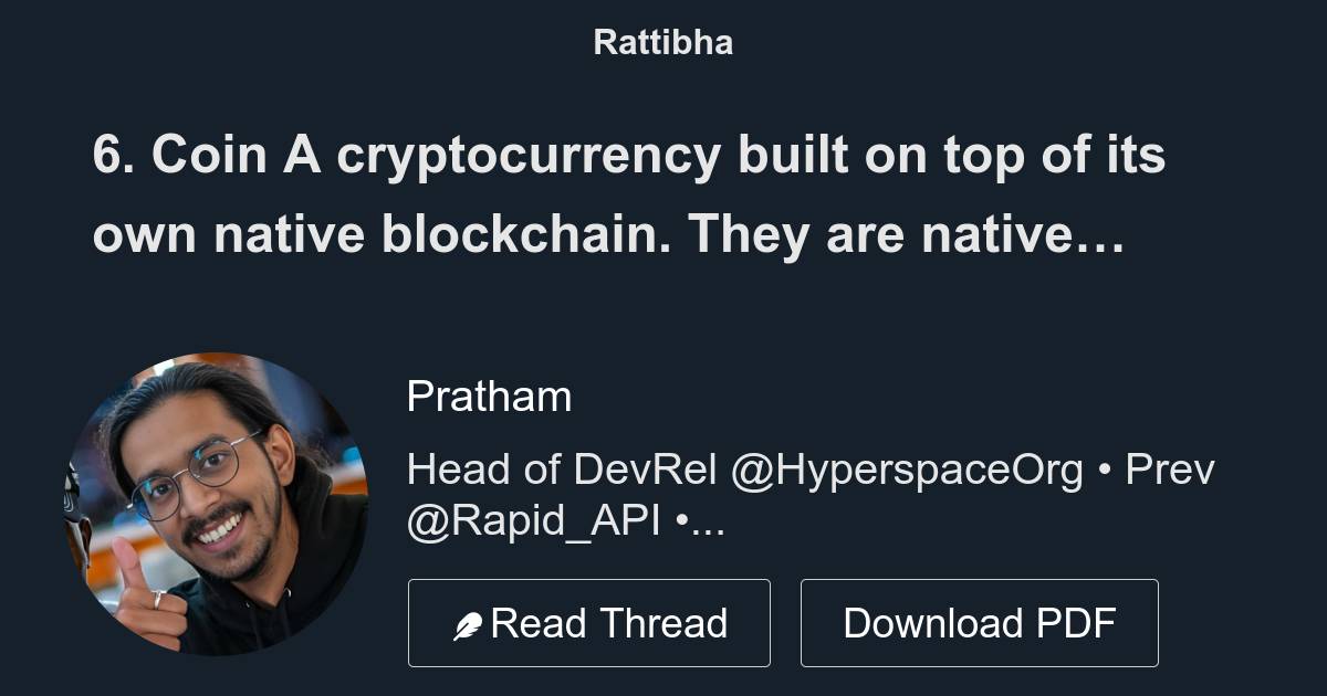 6. Coin A cryptocurrency built on top of its own native blockchain. They are native assets. For ...