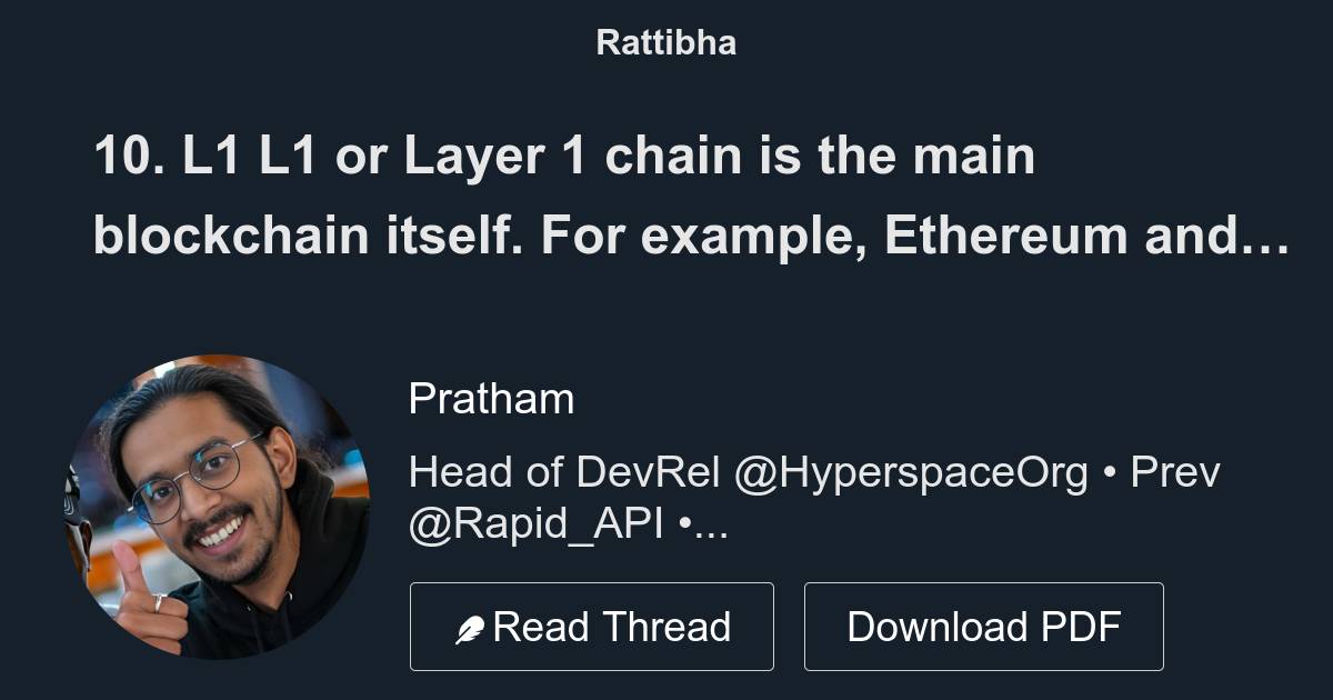 10. L1 L1 or Layer 1 chain is the main blockchain itself. For example ...