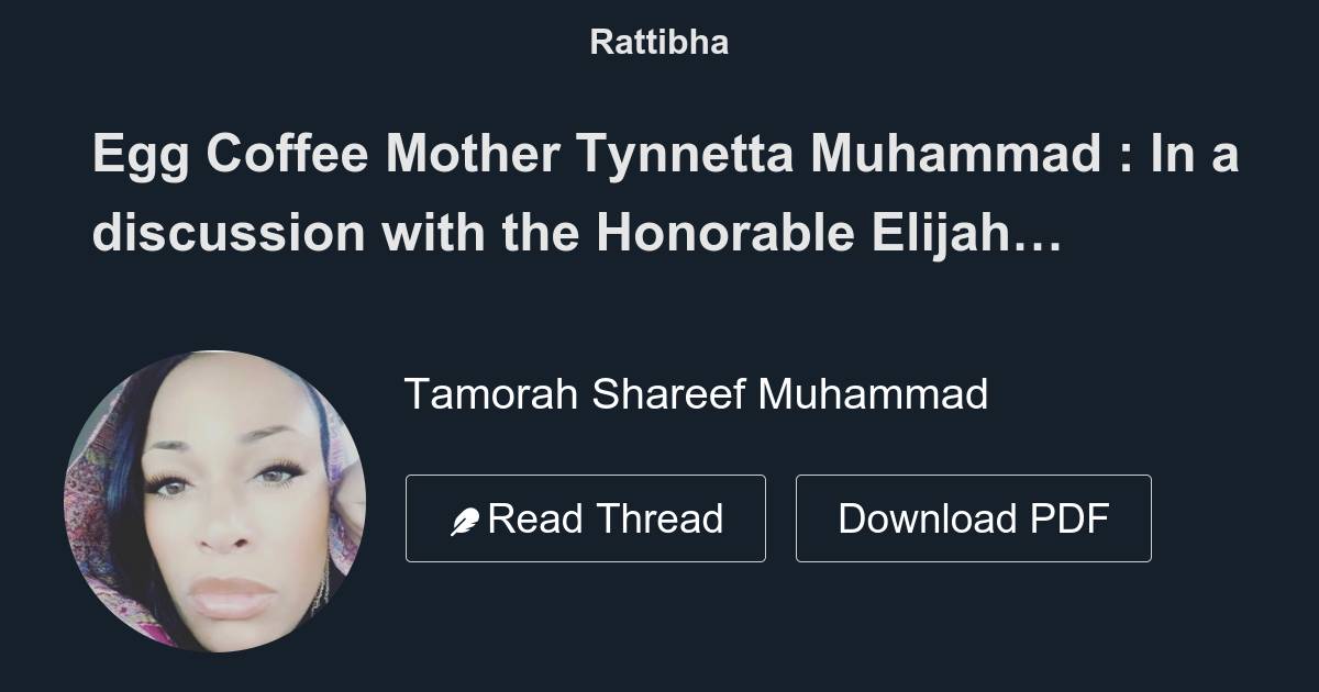 Egg Coffee Mother Tynnetta Muhammad : In a discussion with the ...