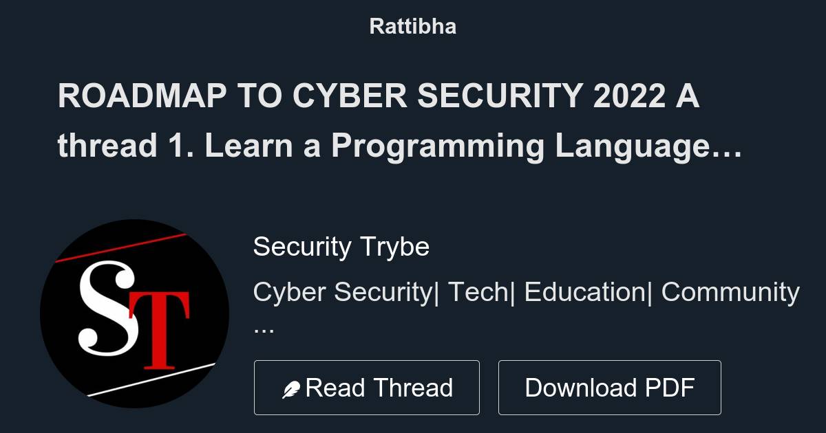 ROADMAP TO CYBER SECURITY 2022 A thread - Thread from Security Trybe @SecurityTrybe - Rattibha