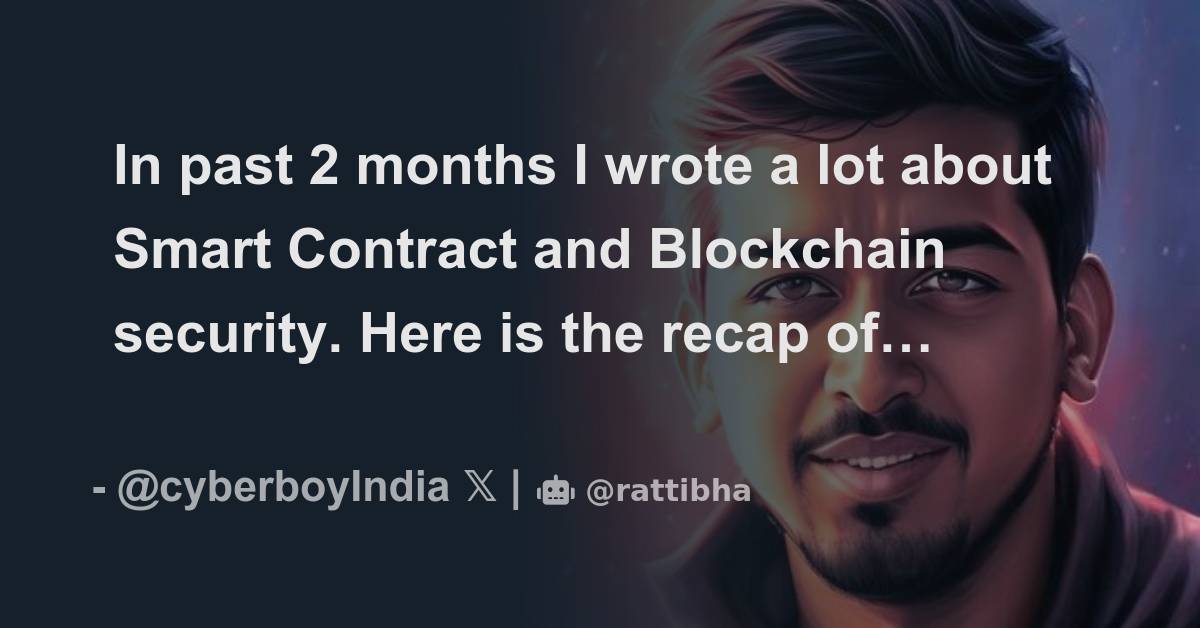 In past 2 months I wrote a lot about Smart Contract and Blockchain security. Here is the recap ...