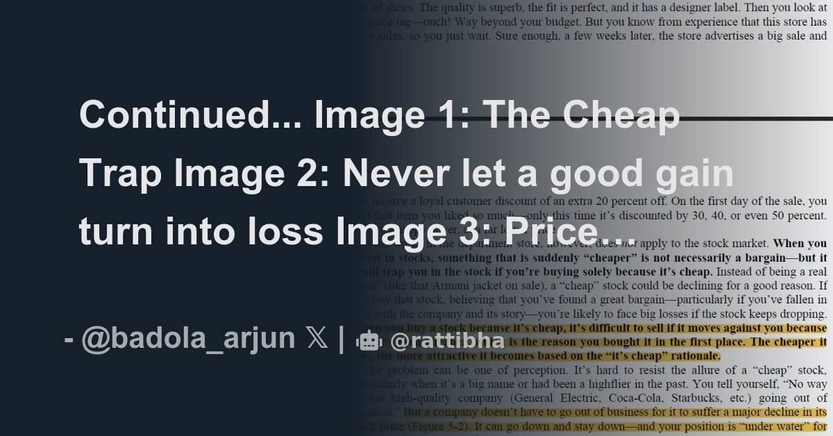 Continued... Image 1: The Cheap Trap Image 2: Never let a good gain ...