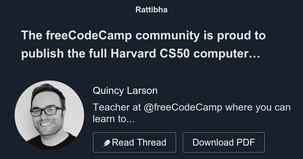 The freeCodeCamp community is proud to publish the full Harvard CS50 computer science lecture ...