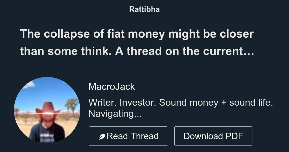 The collapse of fiat money might be closer than some think. A thread on ...