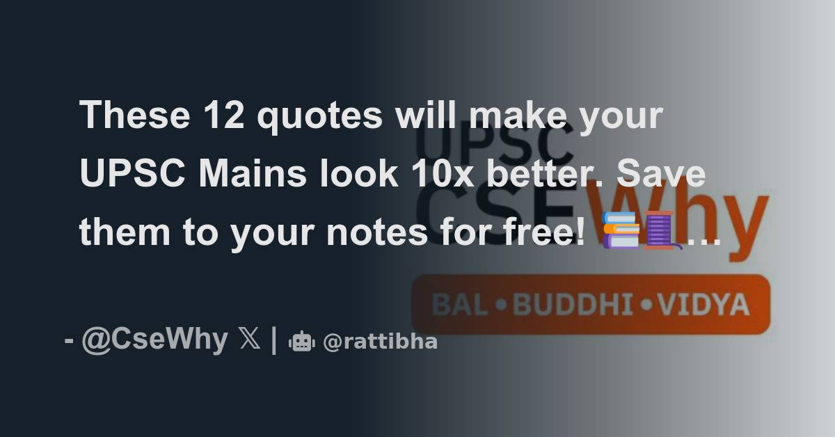These 12 quotes will make your UPSC Mains look 10x better. Save them to ...