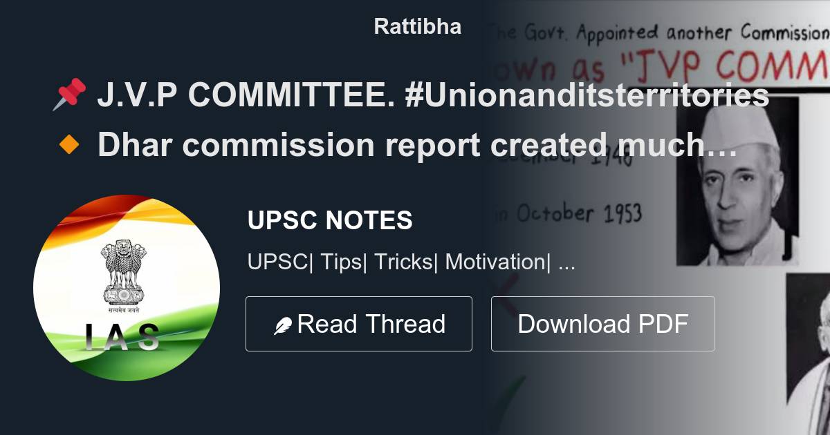 📌 J.V.P COMMITTEE. #Unionanditsterritories 🔸️ Dhar commission report ...