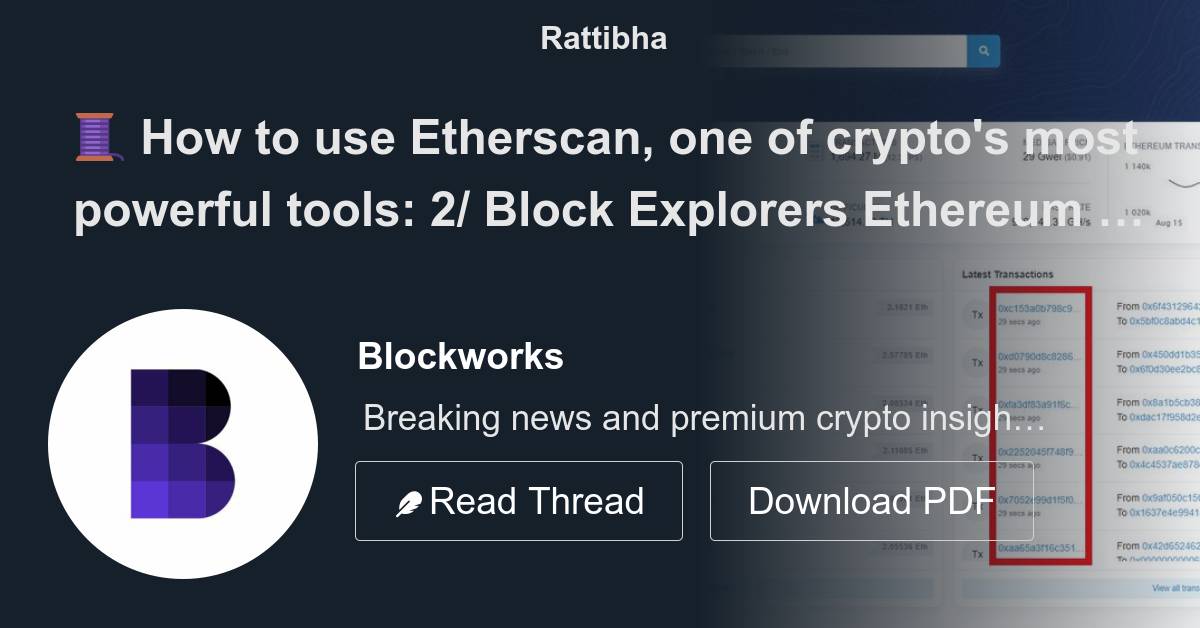 🧵 How to use Etherscan, one of crypto's most powerful tools: - Thread from Blockworks ...