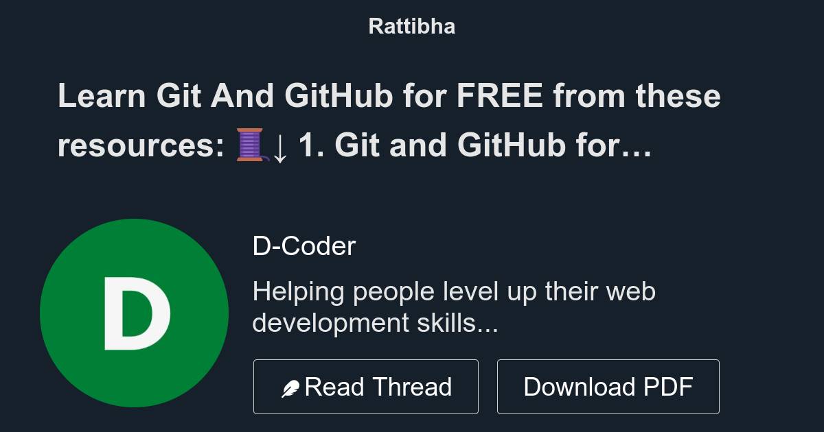 Learn Git And Github For Free From These Resources 🧵↓ Thread From D Coder Damncoder Rattibha