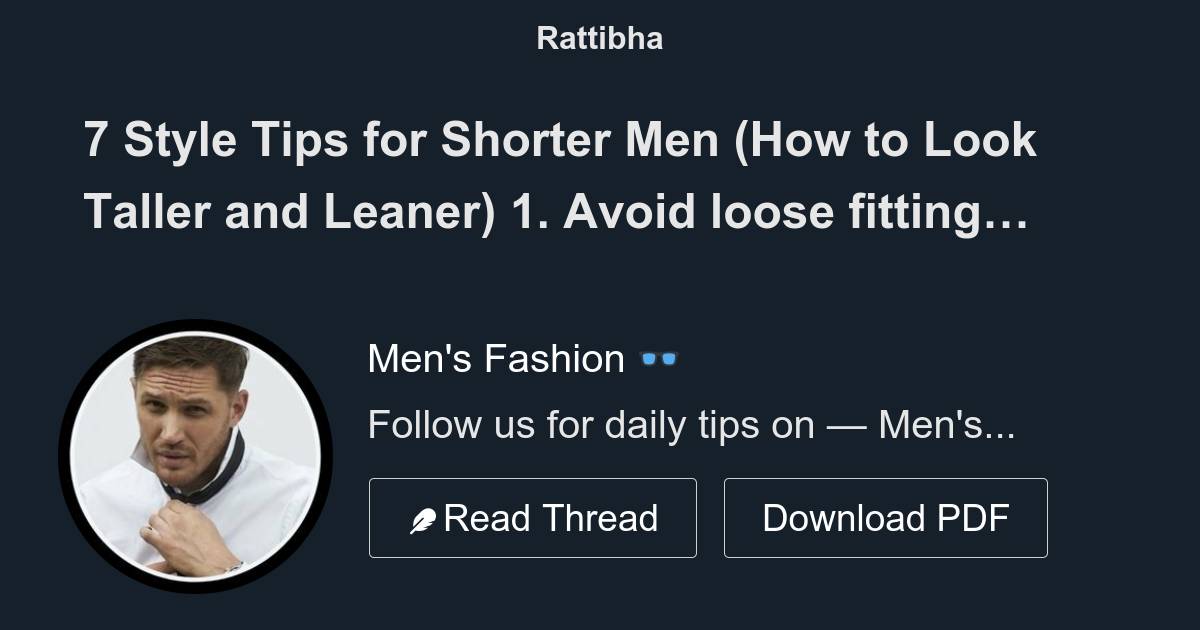 7 Style Tips for Shorter Men (How to Look Taller and Leaner) - Thread ...