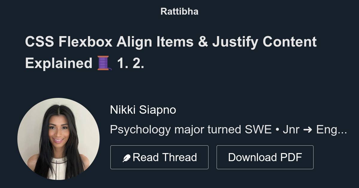 CSS Flexbox Align Items & Justify Content Explained 🧵 1. - Thread from Nikki Siapno @NikkiSiapno ...