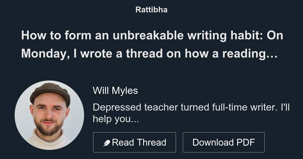 How to form an unbreakable writing habit: - Thread from Will Myles ...