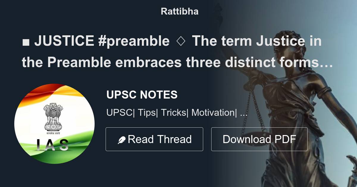 JUSTICE #preamble The term Justice in the Preamble embraces three ...