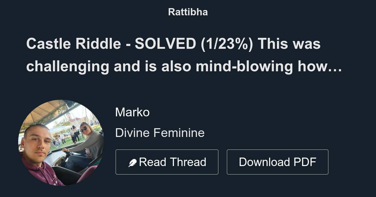 Castle Riddle - SOLVED (1/23%) This was challenging and is also mind ...