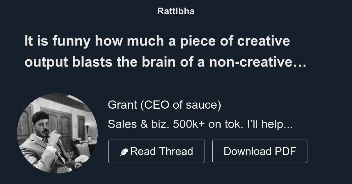 It is funny how much a piece of creative output blasts the brain of a ...