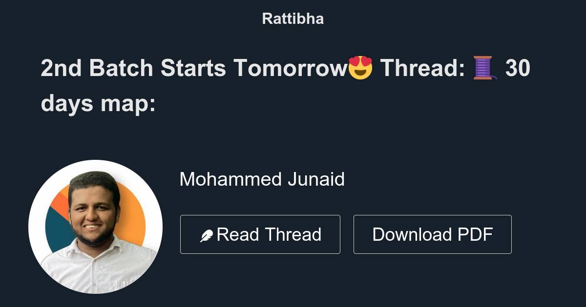 2nd Batch Starts Tomorrow😍 Thread 🧵 Thread From Mohammed Junaid Mdjunaidap Rattibha