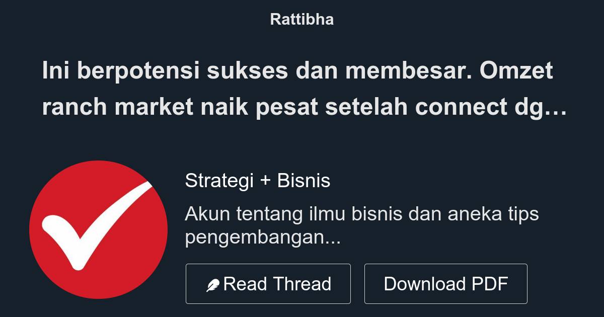 Ini berpotensi sukses dan membesar. Omzet ranch market naik pesat setelah connect dg blibli ...