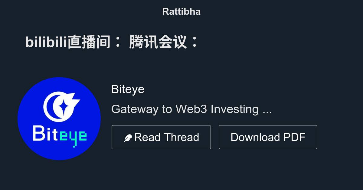 - Thread from Biteye @BiteyeCN - Rattibha